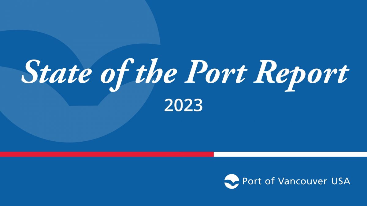 Watch the 2023 State of the Port Report Video! - Port of Vancouver USA